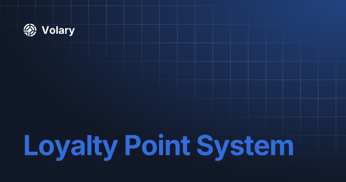 Loyalty Point System | Volary